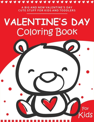 Valentine's day Coloring Book for Kids: A Fun and Easy Happy Valentines ...