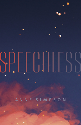 Speechless by Anne Simpson | Goodreads