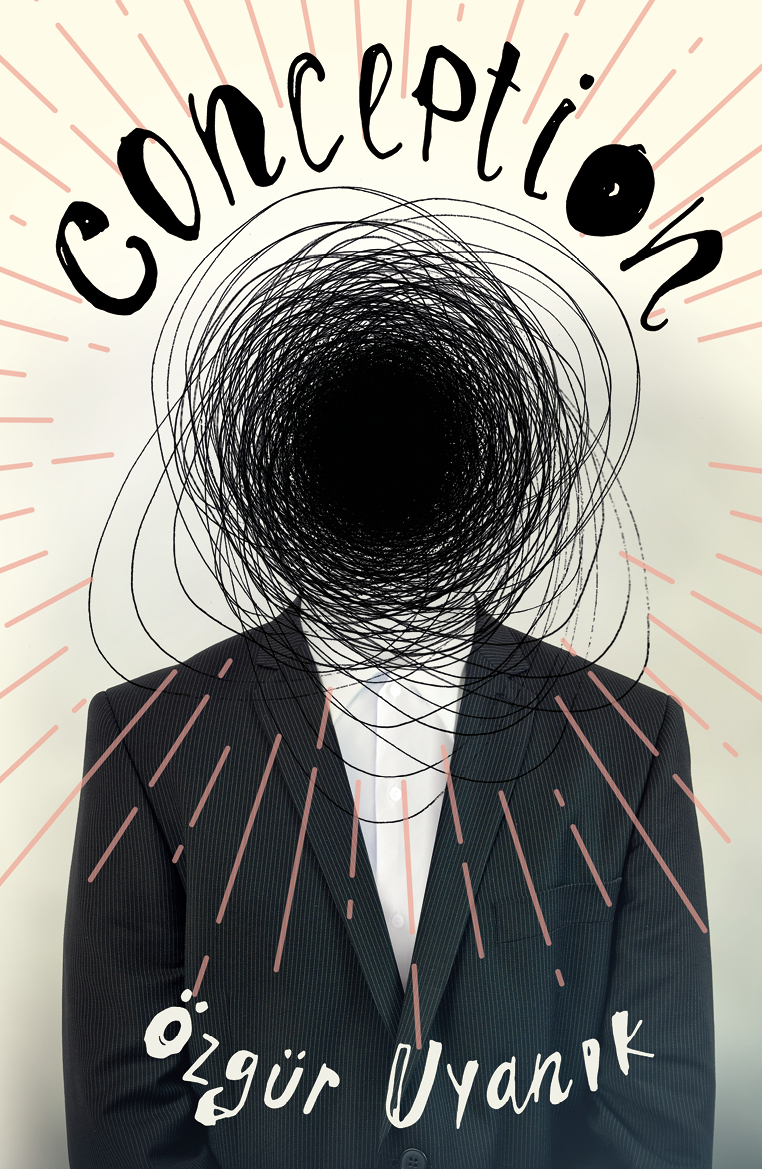 Conception by Özgür Uyanık | Goodreads