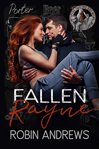 Fallen Rayne (Five Sloths Brewing, #1) by Robin Andrews | Goodreads