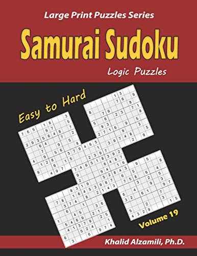 Samurai Sudoku Logic Puzzles: 500 Easy to Hard Sudoku Puzzles ...