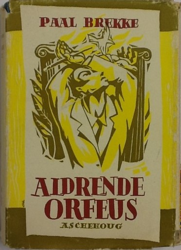 Aldrende Orfeus by Paal Brekke | Goodreads