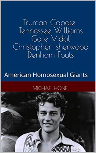 Truman Capote Tennessee Williams Gore Vidal Christopher Isherwood ...