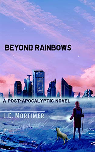 Beyond Rainbows: A Zombie Novel by L.C. Mortimer | Goodreads