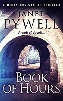 Book of Hours (Mikky dos Santos #2) by Janet Pywell | Goodreads