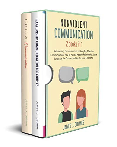 Nonviolent Communication: 2 Books in 1 - Relationship Communication for ...