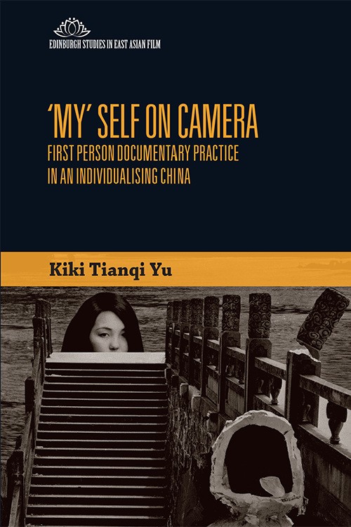 'My' Self on Camera: First Person Documentary Practice in an ...