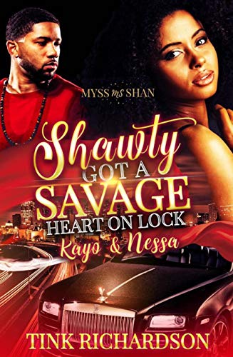 Shawty Got A Savage Heart on Lock: Kayo & Nessa by Tink Richardson ...