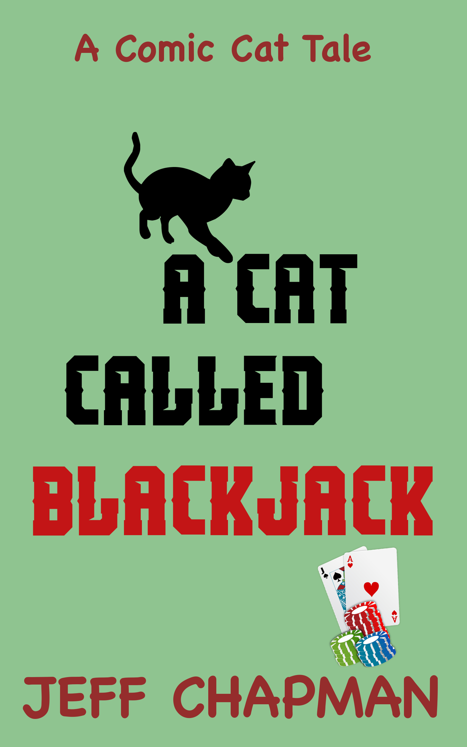 A Cat Called Blackjack by Jeff Chapman | Goodreads