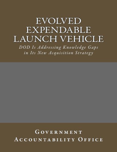 Evolved Expendable Launch Vehicle by U.S. Government Accountability Office | Goodreads