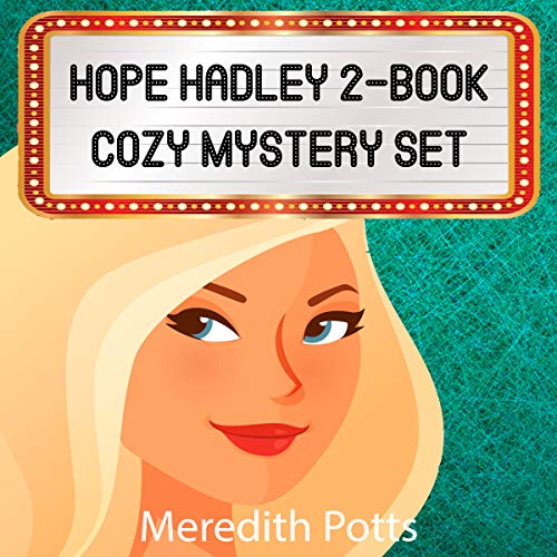 Hope Hadley 2-Book Cozy Mystery Set by Meredith Potts | Goodreads