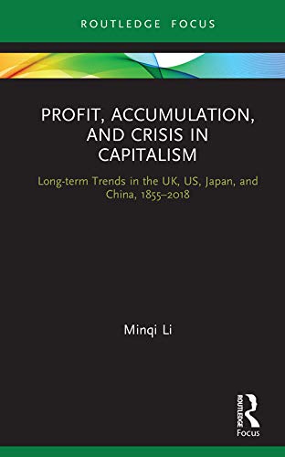 Profit, Accumulation, and Crisis in Capitalism: Long-term Trends in the ...
