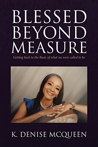 Blessed Beyond Measure: Getting back to the Basic of what we were ...