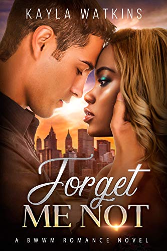Forget Me Not by Kayla Watkins | Goodreads