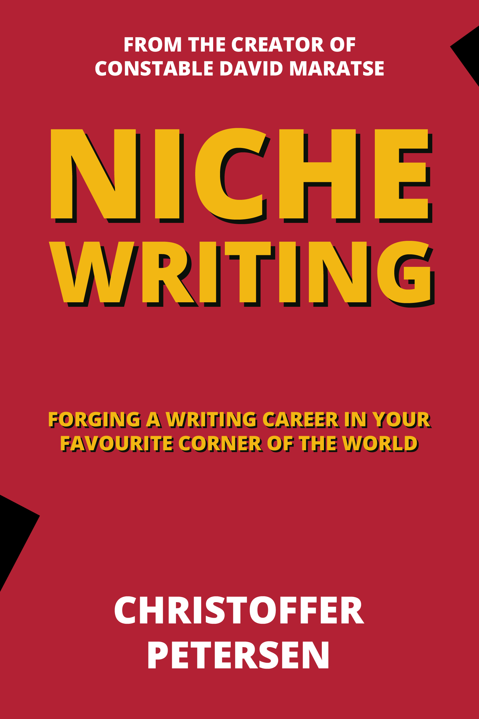 Niche Writing: Forging a Writing Career in your Favourite Corner of the ...