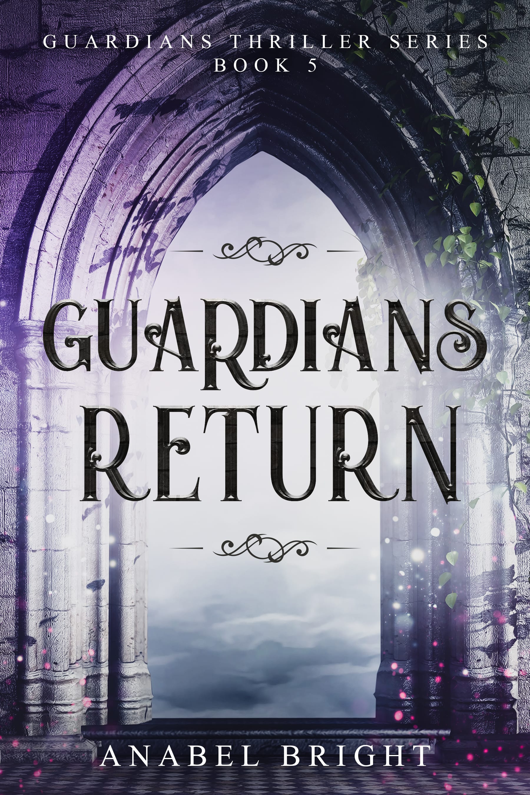 Guardians Return (Guardians Thriller #5) by Anabel Bright | Goodreads