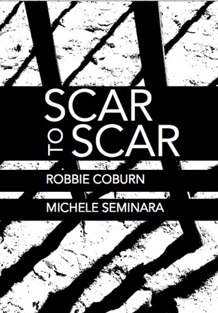 Scar to Scar by Robbie Coburn | Goodreads