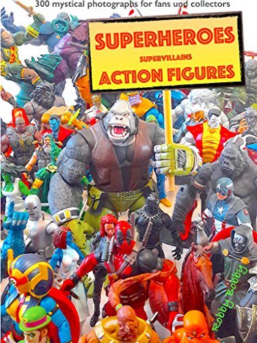 "110 dramatic superheroes and supervillains action figures": 300 ...