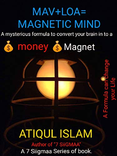 MAV + LOA = MAGNETIC MIND: A mysterious formula to convert your brain ...