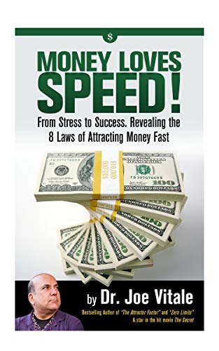 Money Loves Speed: From Stress to Success: Revealing the 8 Laws of ...