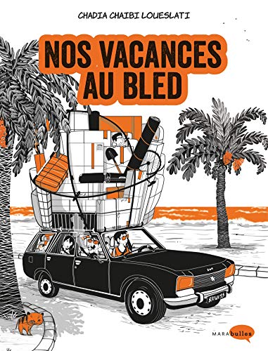 Nos vacances au Bled (Humour) (French Edition) by Chadia Loueslati ...