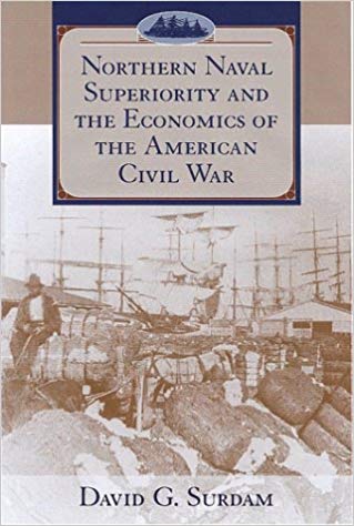 Northern Naval Superiority and the Economics of the American Civil War ...