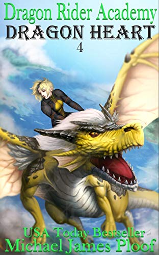 Dragon Heart (Dragon Rider Academy #4) by Michael James Ploof | Goodreads