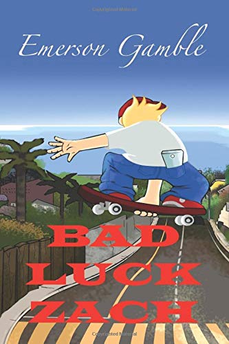 Bad Luck Zach by Emerson Gamble | Goodreads