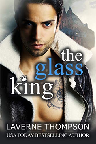 The Glass King by LaVerne Thompson | Goodreads