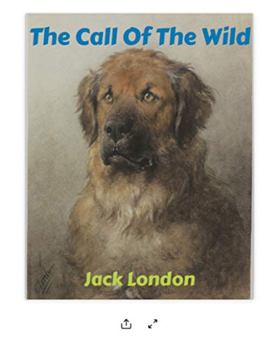 The Call of The Wild: Annotated with Study Guide by Jack London | Goodreads