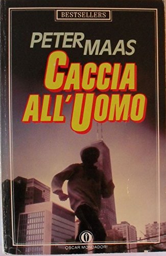 Caccia all'uomo by Peter Maas | Goodreads