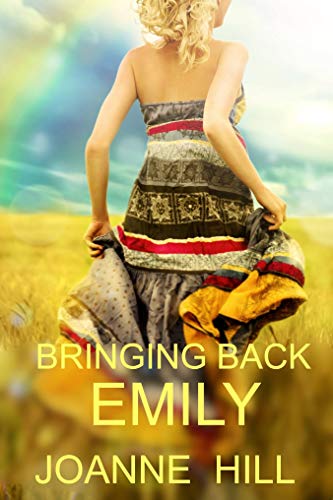 Bringing Back Emily (City of Sails, #3) by Joanne Hill | Goodreads