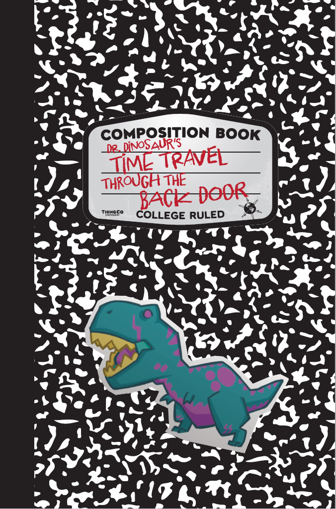 Dr. Dinosaur's Time Travel Through the Back Door by Brian Clevinger ...