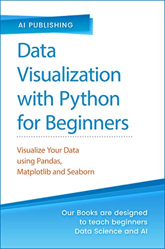 Python for Data Visualization for Beginners: Visualize Your Data using ...