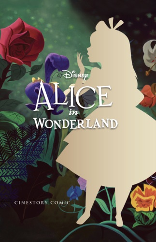 Disney Alice in Wonderland Cinestory Comic: Collector's Edition by Dean ...
