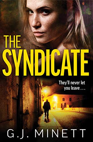 The Syndicate by G.J. Minett | Goodreads