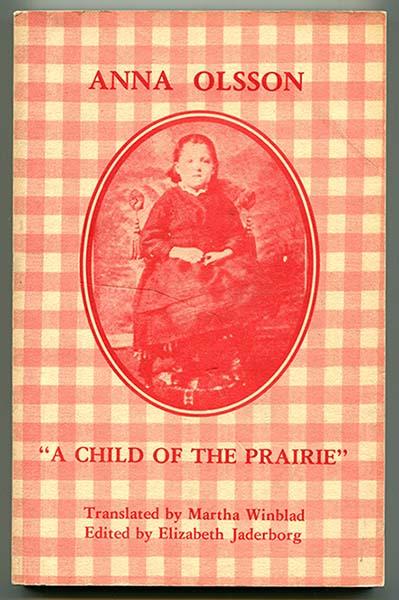 Anna Olsson : "A Child of the Prairie" by Anna Olsson | Goodreads