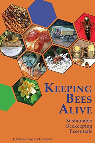 Keeping Bees Alive: Sustainable Beekeeping Essentials by Lawrence John ...