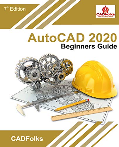 AutoCAD 2020 Beginners Guide (AutoCAD Beginners Guide) by Cadfolks ...