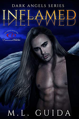 Inflamed (Dark Angels #3.5) by M.L. Guida | Goodreads