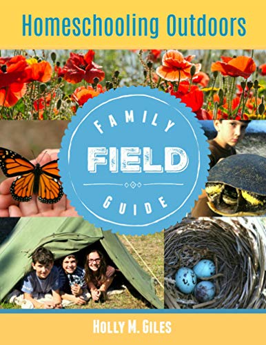 Homeschooling Outdoors : Quick-Start Steps To Finding Activities in ...