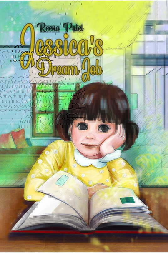 Jessica's Dream Job by Reena Patel | Goodreads