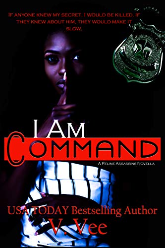 I Am Command (Feline Assassins #0) by V. Vee | Goodreads