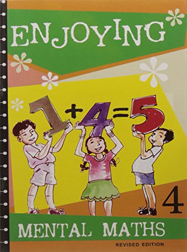 Enjoying Mental Maths: Book 4 (Revised) by Joycelene Gnanaraj | Goodreads