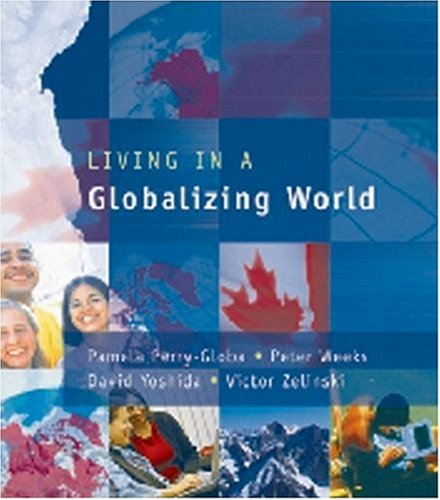 Living in a Globalizing World: Student Book by Pamela Perry-Globa ...