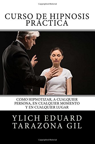 Curso de HIPNOSIS Práctica: Como HIPNOTIZAR, a Cualquier Persona, en ...