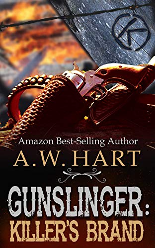 Gunslinger: Killer's Brand: A Western Novel by A.W. Hart | Goodreads
