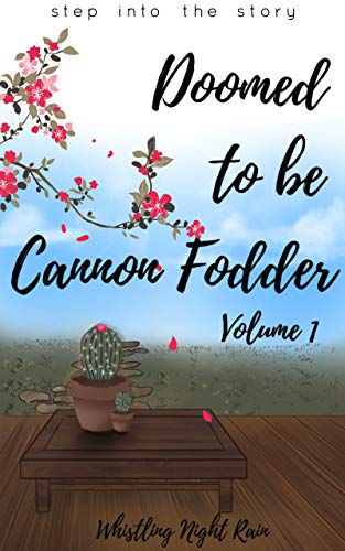 Doomed To Be Cannon Fodder: Book 1 by Xiao Xiao Ye Yu | Goodreads