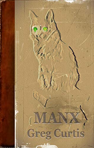 Manx by Greg Curtis | Goodreads