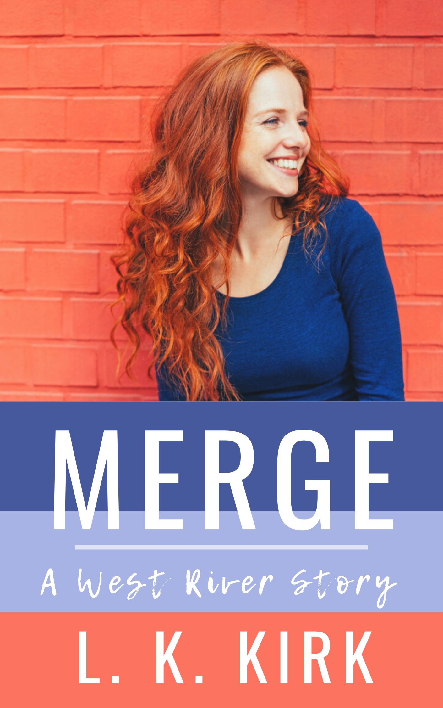 Merge (A West River Story #2) by L.K. Kirk | Goodreads